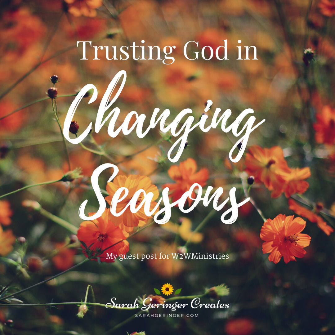 Woman to Woman: Trusting God in Changing Seasons