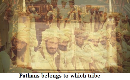 THE HISTORY OF PATHAN - KhyberTimes
