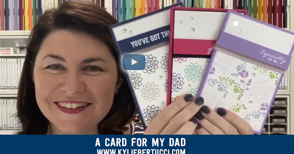 Card for my Dad | Kylie's Facebook Live Recording - Kylie Bertucci