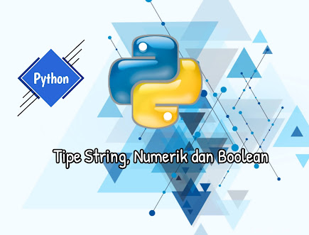Tipe String Numerik dan Boolean #BelajarPython - SukaCode