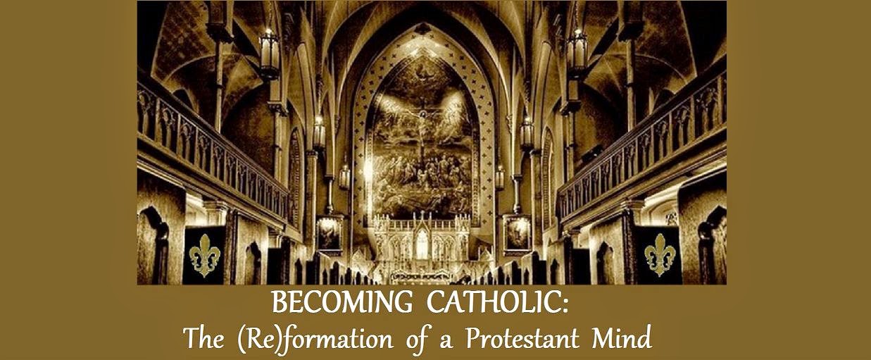 Finding the Catholic Church: Why am I becoming Catholic- A personal journey