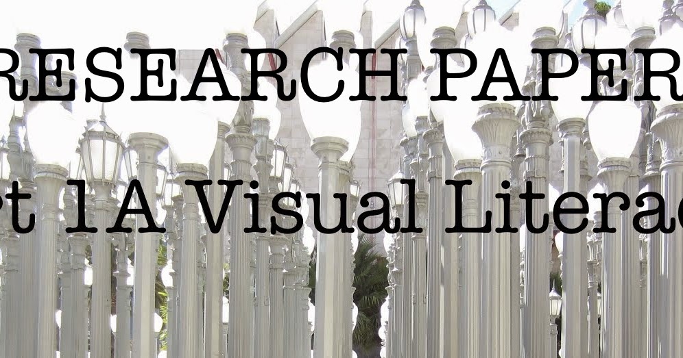 Art 1A Visual Literacy: Research Papers