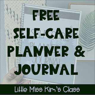 Little Miss Kim's Class: FREE Self-care Journal & Planner for Teachers