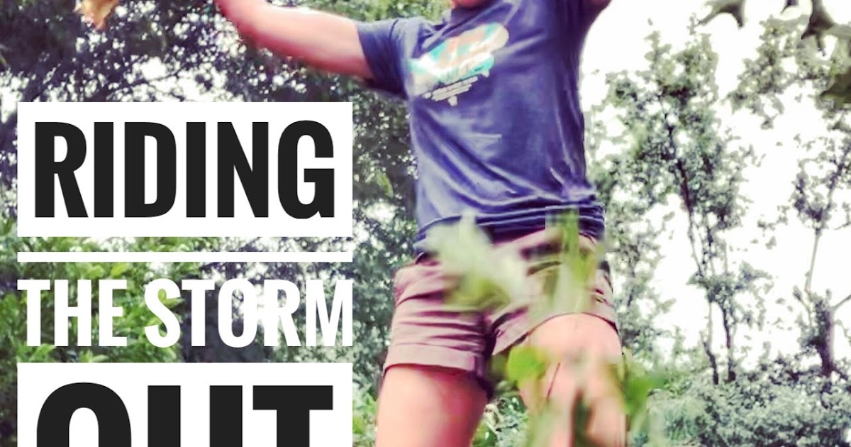 Running on the Fly: Riding the Storm Out #Literally