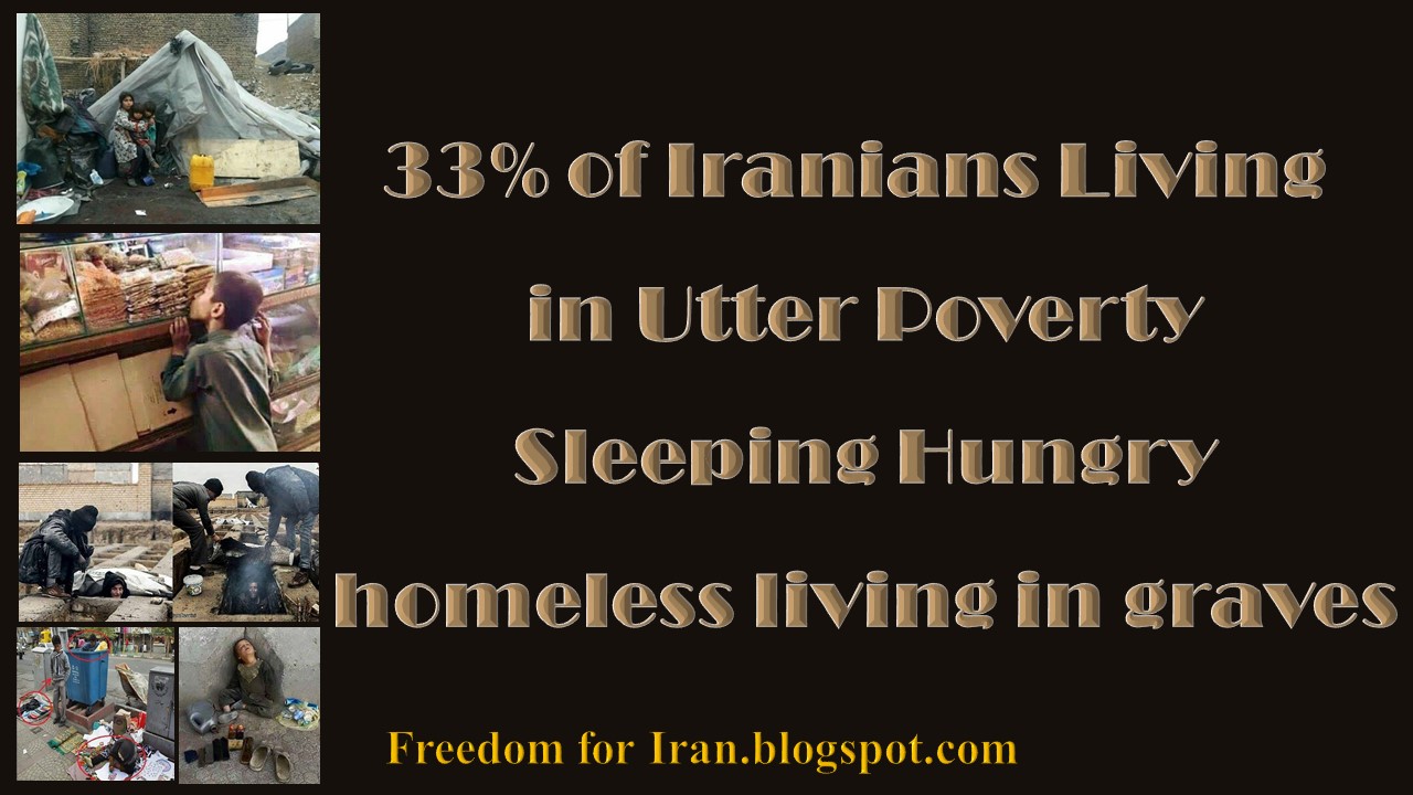 Freedom for Iran: Iran ,33% of Iranians Living in Utter Poverty line ...