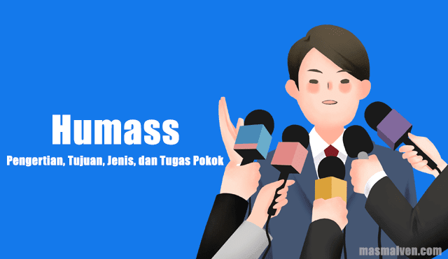 Humas (Hubungan Masyarakat): Pengertian, Tujuan, Fungsi, Tugas, Jenis ...