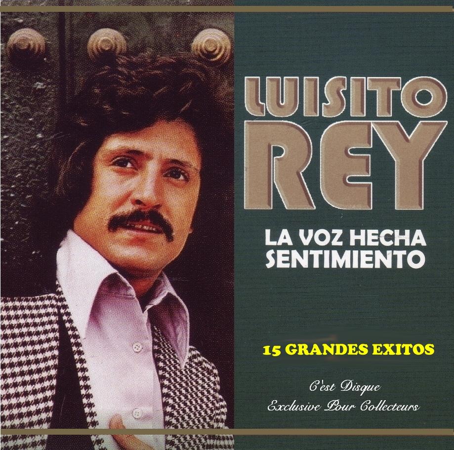 LUISITO REY - 15 EXITOS ( RESUBIDO ) - OMAR LONGHI