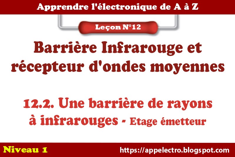 Une barrière de rayons à infrarouges - Etage émetteur - Apprendre l ...