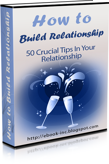 Ebook Inc.: How to build Relationship? Get 50 Crucial Tips to be in a ...
