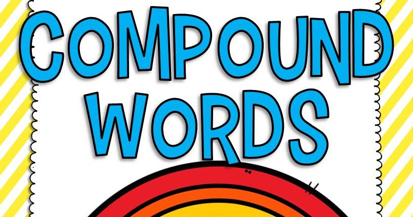 Doodle Bugs Teaching {first grade rocks!}: Compound Word Unit