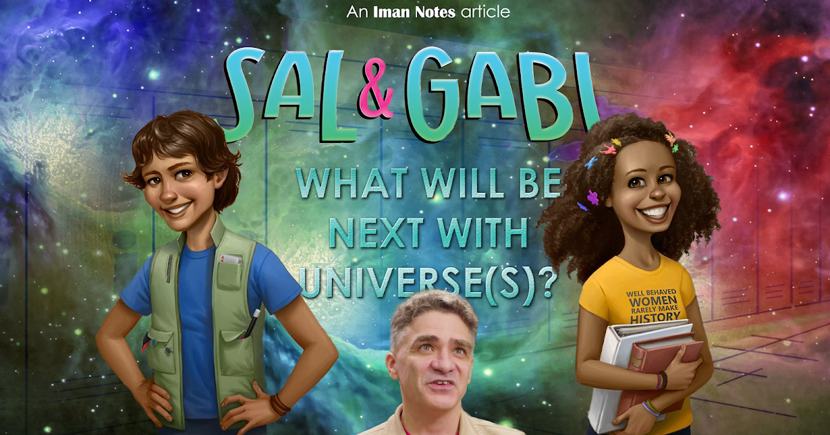 Sal and Gabi: What will be next with Universe(s)?