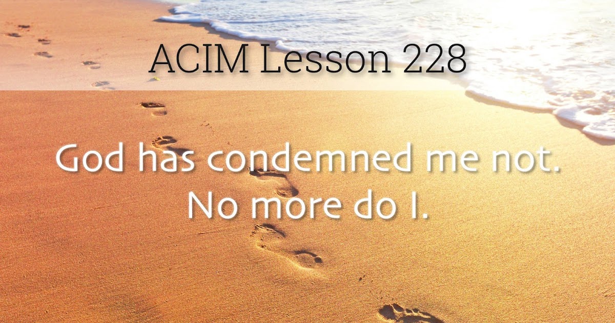 Miracle Life: ACIM Workbook Lesson 228