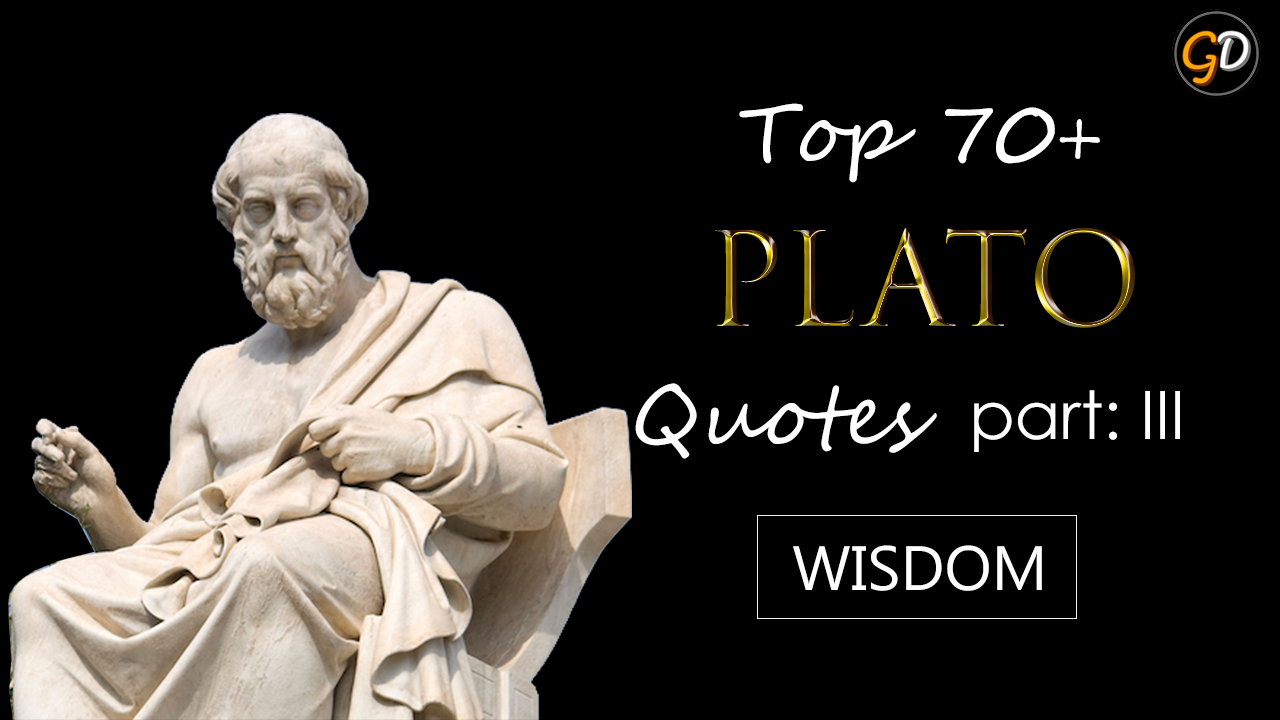 TOP 70+ Plato Quotes part 3 of 6 | Wisdom | Ancient Greek Philosopher