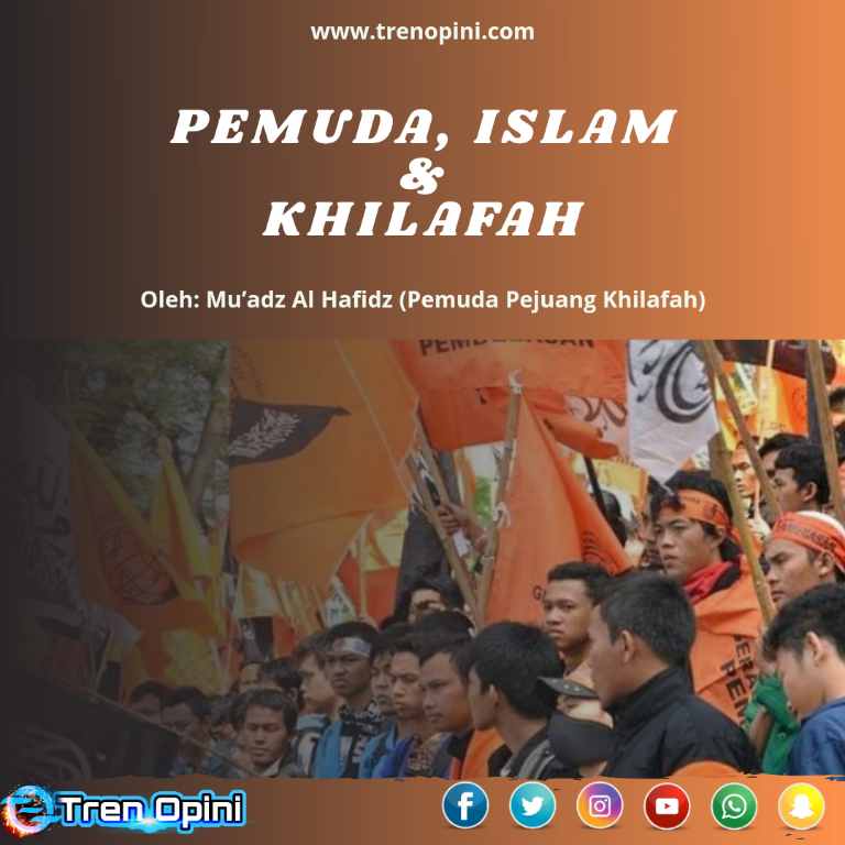 PEMUDA, ISLAM dan KHILAFAH | Tren Opini