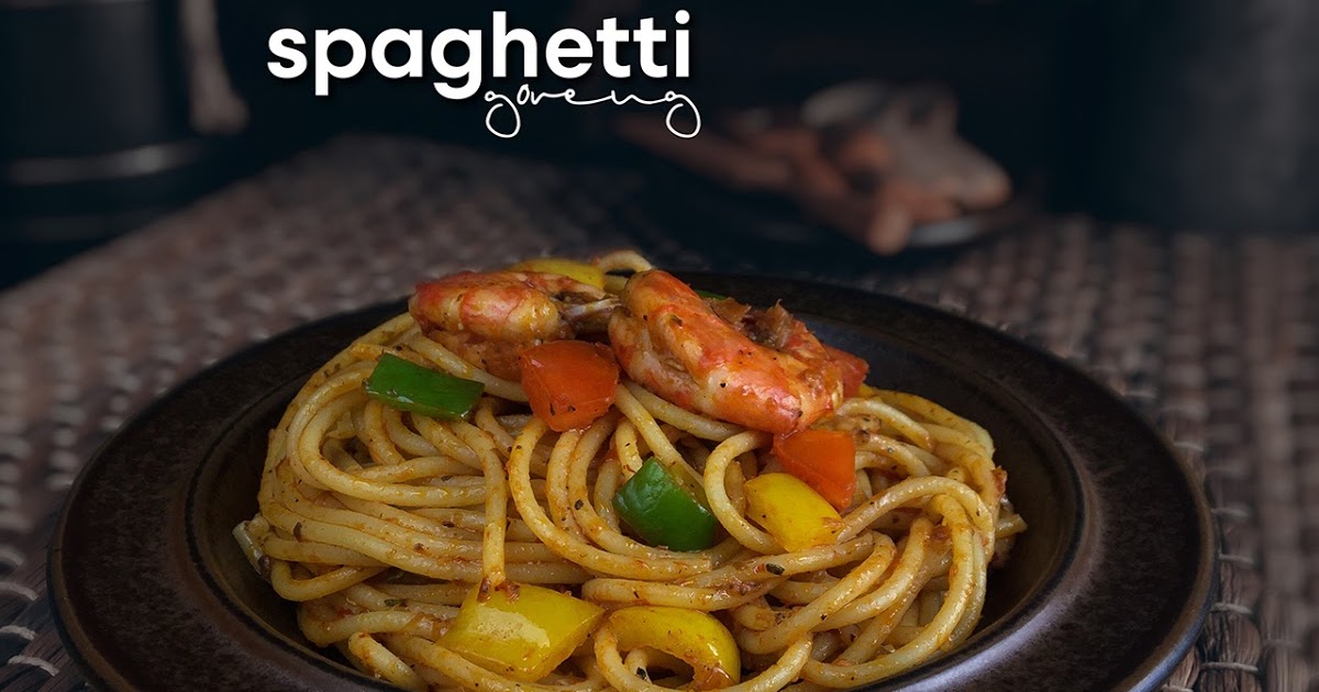 Spaghetti Goreng Masak Cara Fiza | Blog Sihatimerahjambu