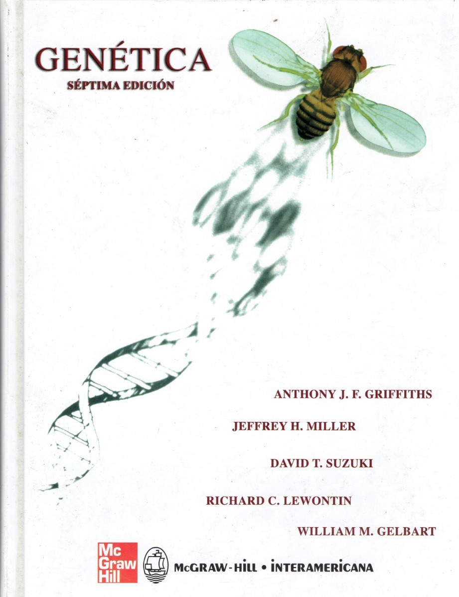 Propanona: Genética. 7° edición. Griffiths.