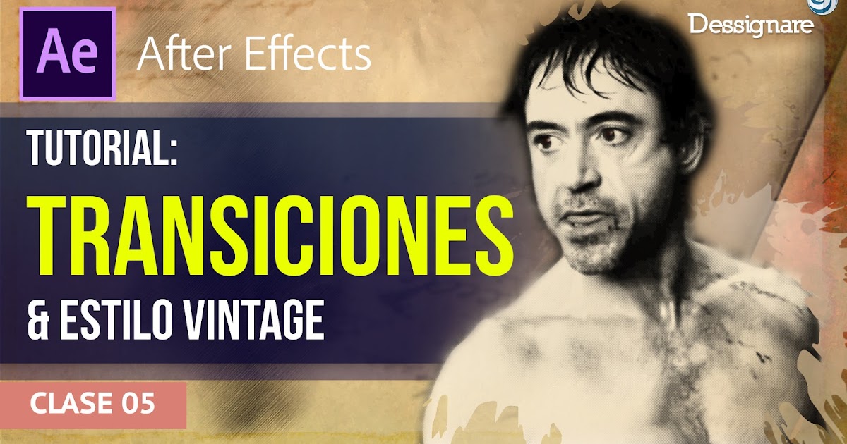 TUTORIAL Como Hacer Transiciones De Pel cula En After Effects DessignareTv Dessignare Media tutorial-como-hacer-transiciones-de-pel-cula-en-after-effects-dessignaretv-dessignare-media