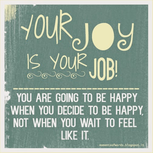 Your joy is your job! | Moments of words