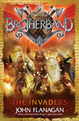 Tatty's Treasure Chest: 10+: Brotherband 2: The Invaders - John Flanagan