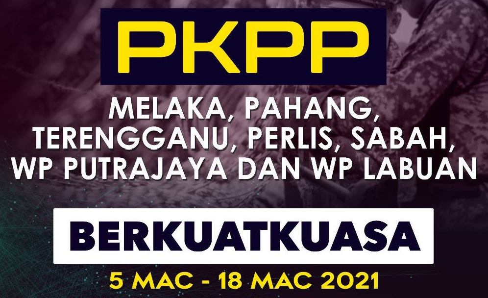 PKPP Di Tujuh Negeri Bermula 5 Mac 2021