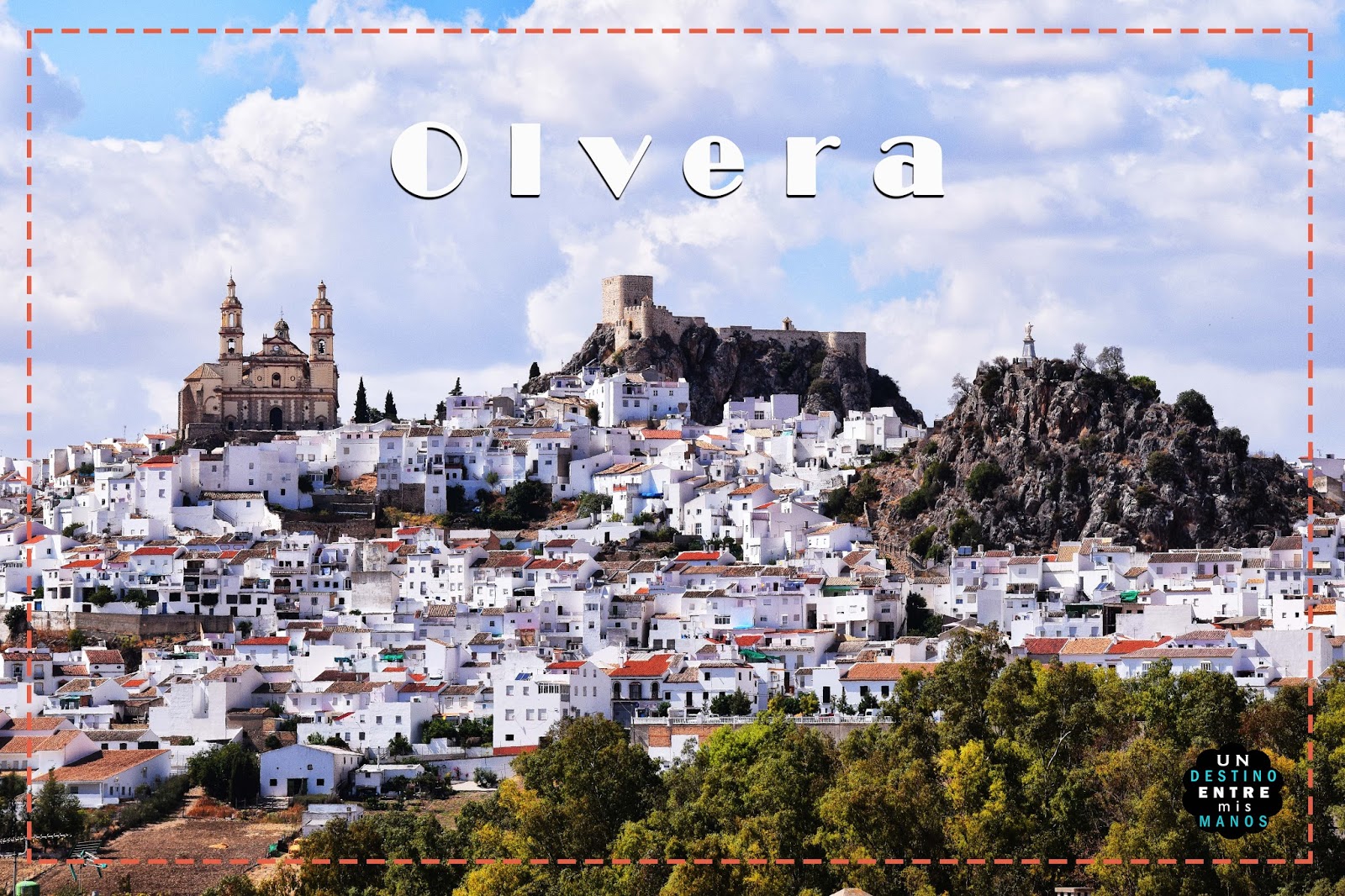 Qué ver en Olvera - Un Destino Entre Mis Manos