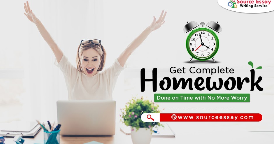 Get Complete Homework Done On Time With No More Worry