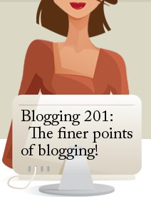 Edge of Insanity: Blogging 201: So you've started a blog. Now what?