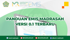 Panduan Lengkap Emis 4.0 Madrasah Terbaru - Kami Madrasah