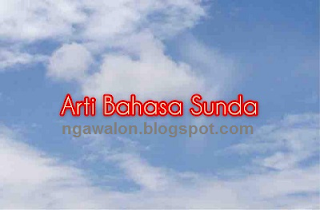 Bagong Artinya. Sunda - Ngawalon