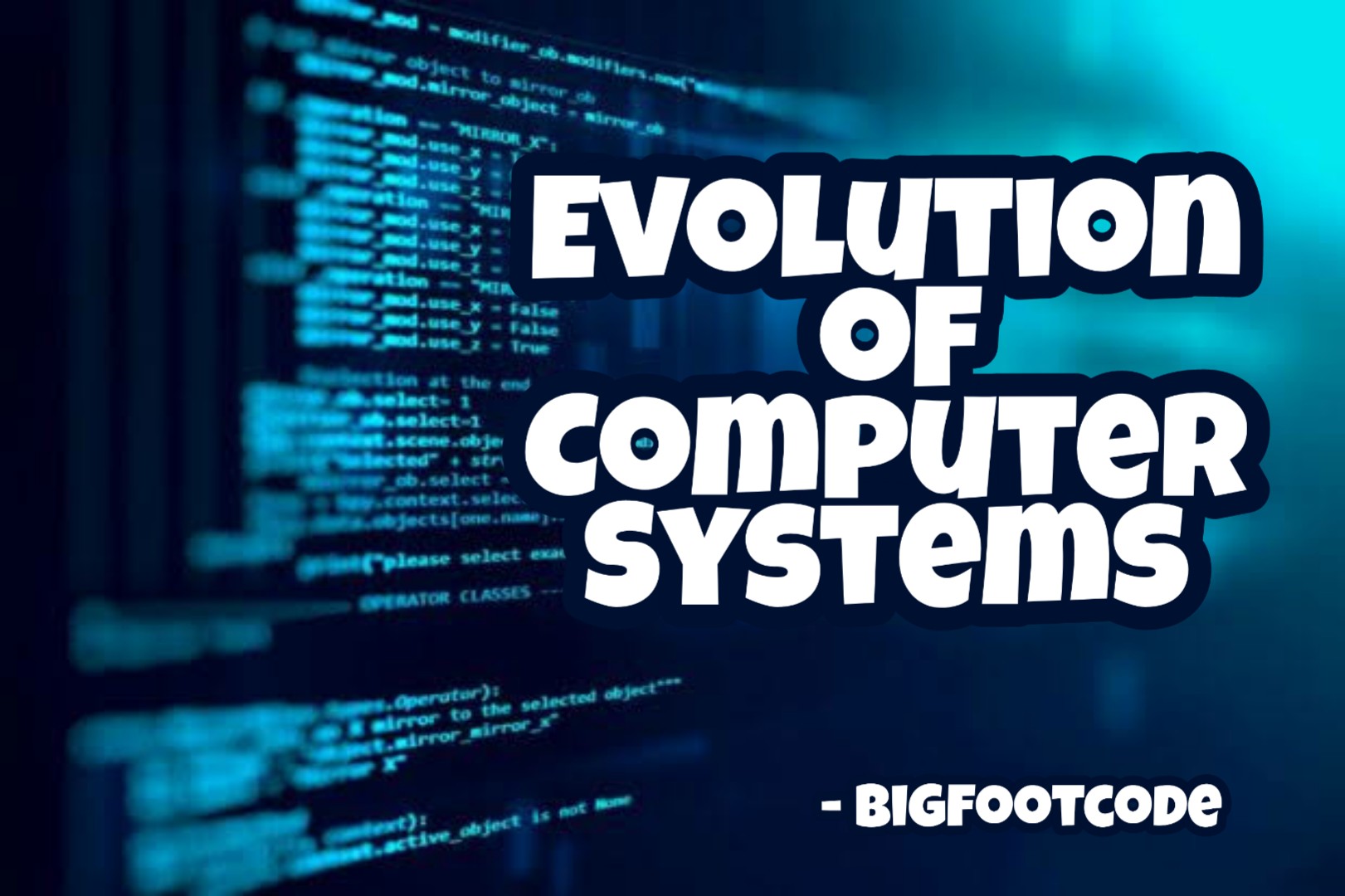 Evolution of Computer Systems
