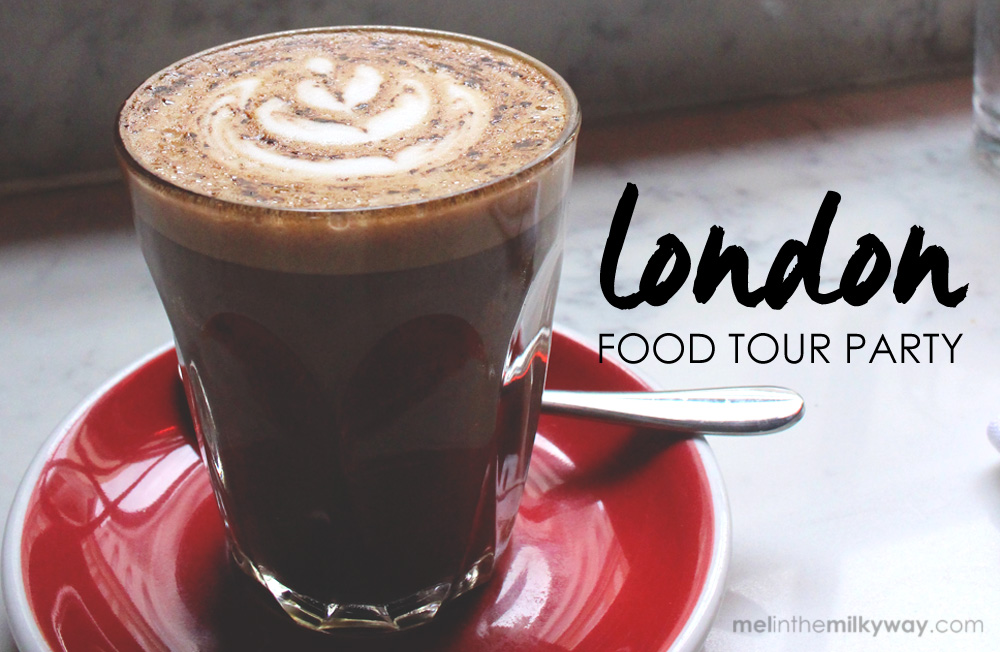 Best British Eats: London 'Food Tour Party' Special - mel in the milkyway