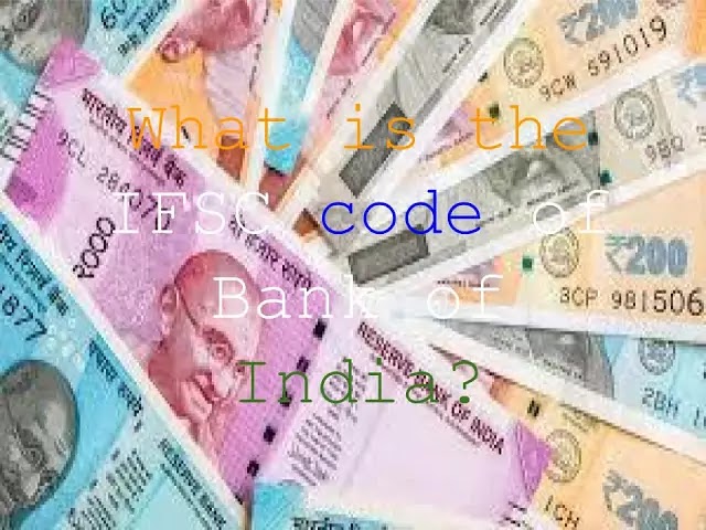 What is the IFSC code of Bank of India (2020)?