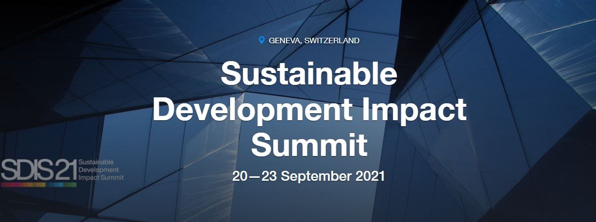 World Economic Forum’s Sustainable Development Impact Summit 2021 ...