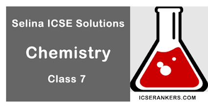Selina ICSE Solutions for Class 7 Chemistry