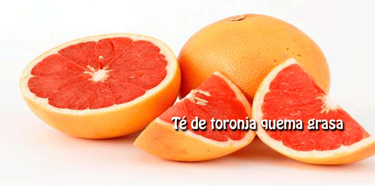 Té de toronja quema grasa - Salud y belleza