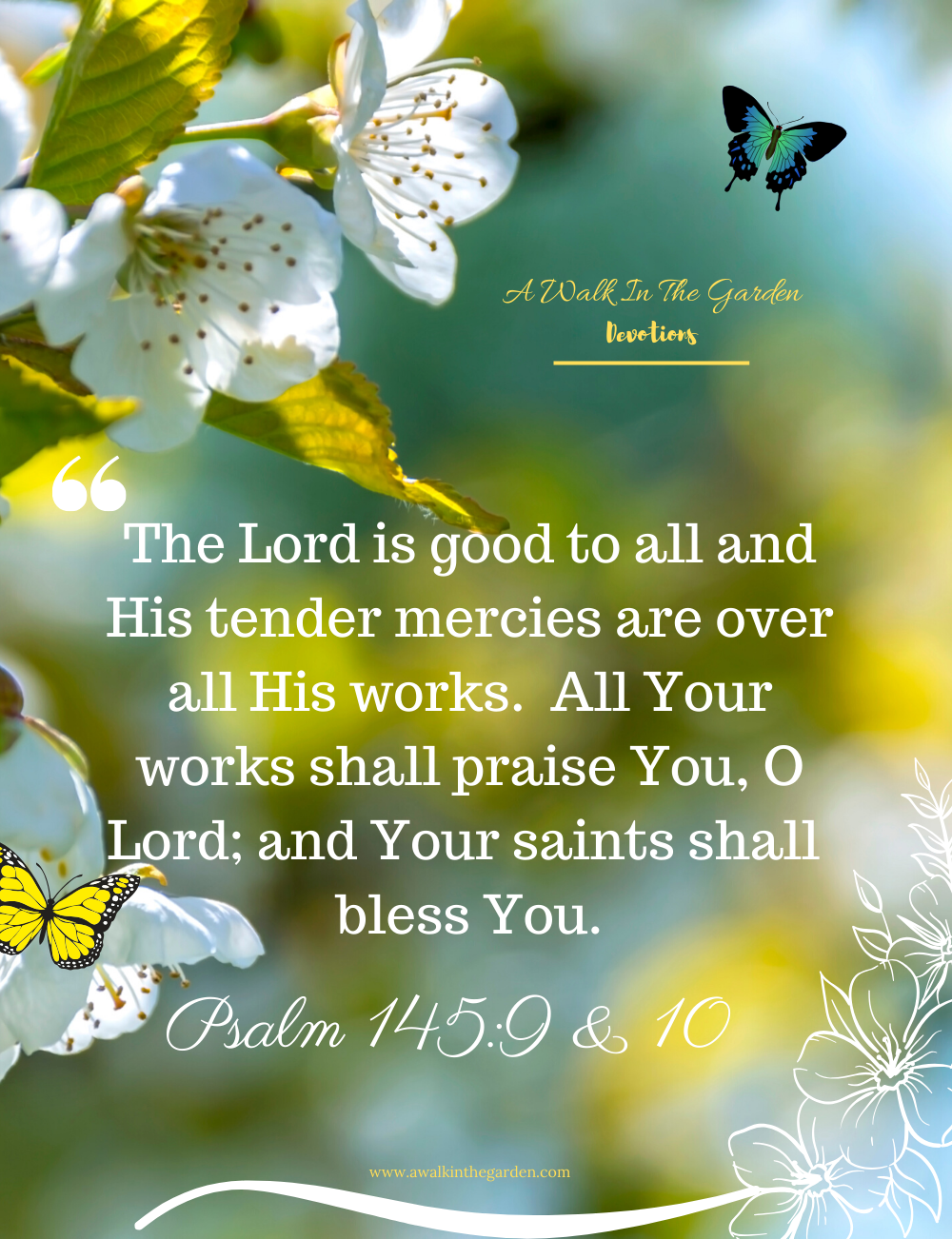 A Walk In The Garden: The Lord is Good