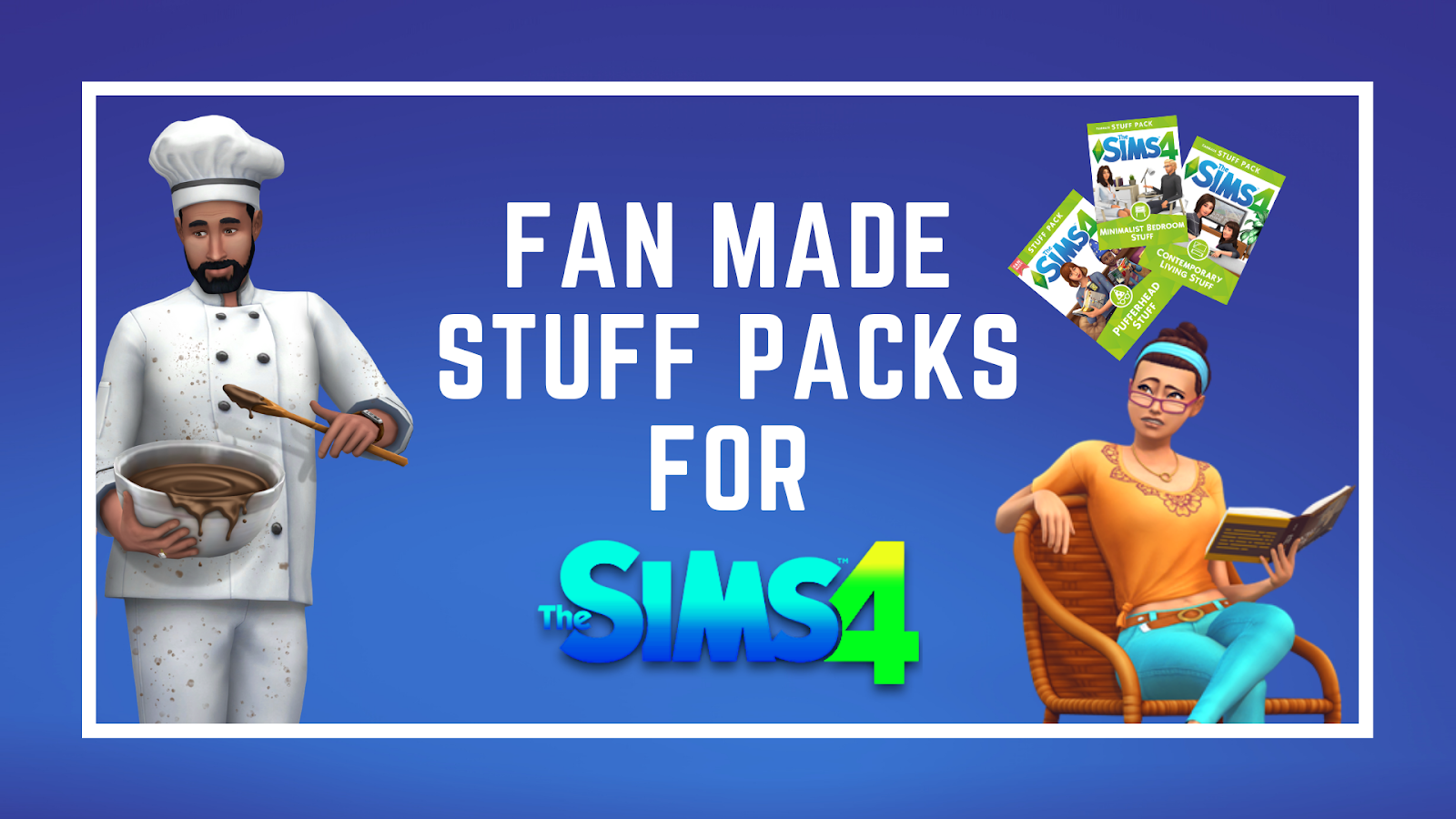 |MODS&CC| FAN MADE STUFF PACKS FOR THE SIMS 4