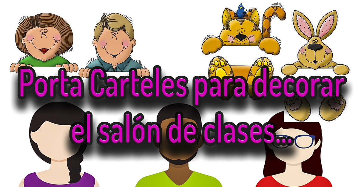 Porta carteles para decorar el salón de clases - AlexDuve