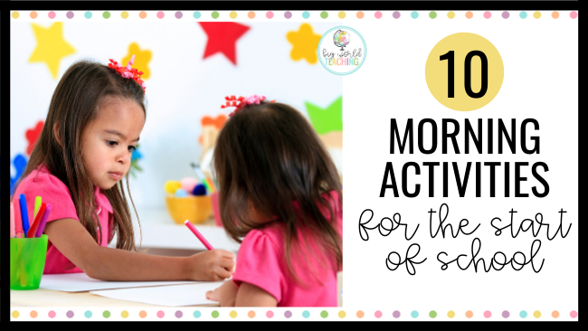 Big World Teaching 10 Morning Activity Ideas For The Start Of School big-world-teaching-10-morning-activity-ideas-for-the-start-of-school