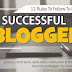 12 Hard Rules To Be A Successful Blogger/Vlogger for Building A ...