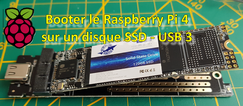 F5IRO Freddy: Boot du Raspberry Pi 4 sur un disque SSD en USB3