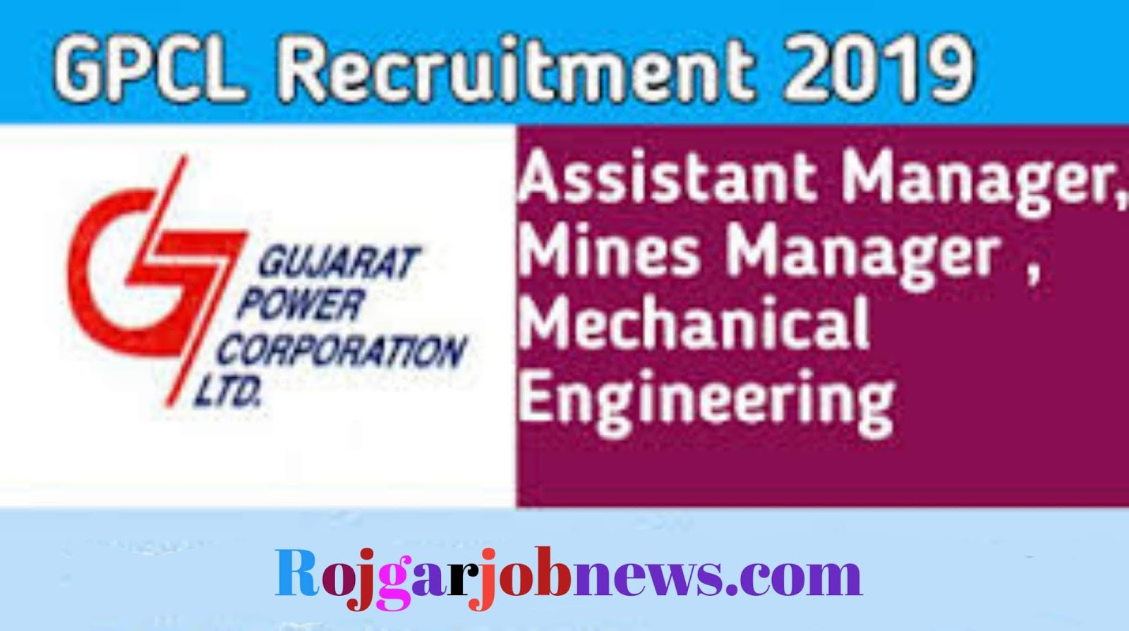 Gujarat Power Corporation Limited (GPCL) Recruitment for Various Posts ...