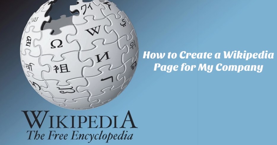 How to Create a Wikipedia Page for My Company - World Informs