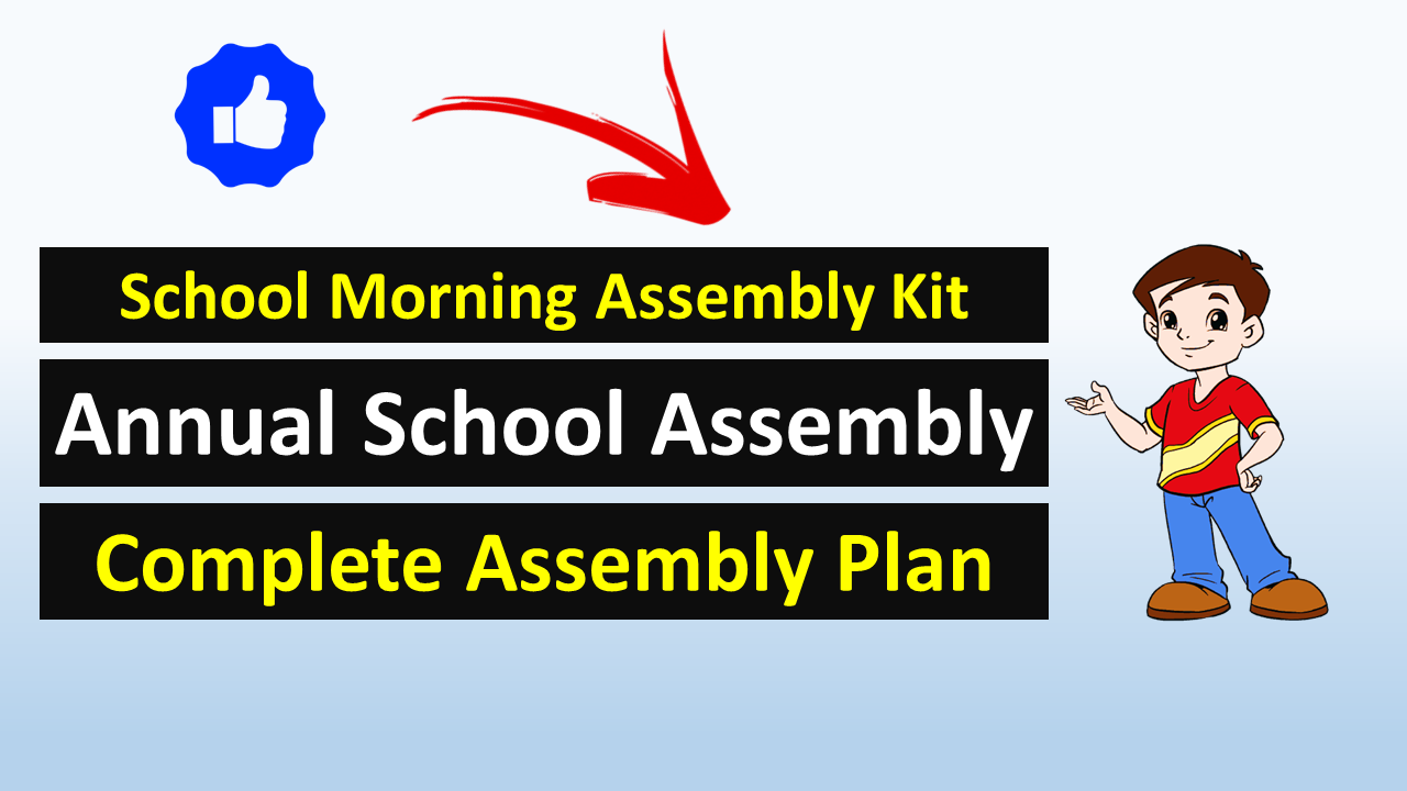 Conduct Your School Assembly in 35 Minute With annual Assembly Plan ...