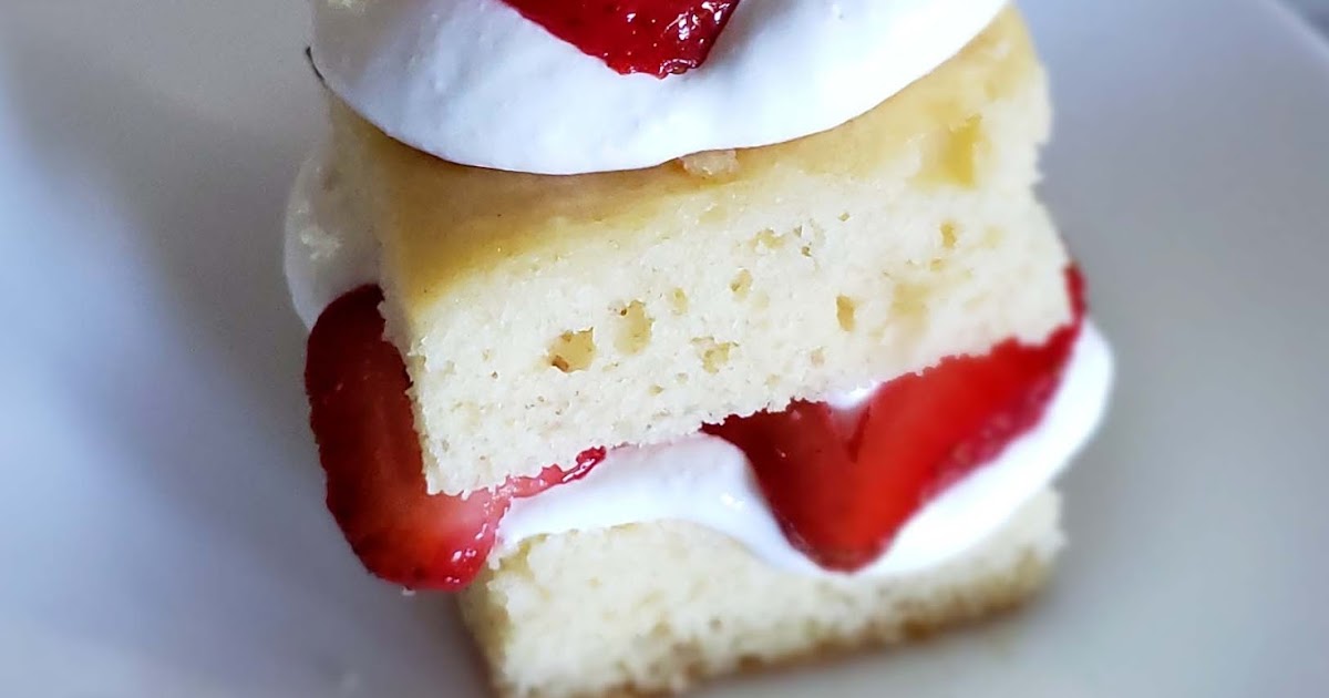Frieda Loves Bread: Old Fashioned Strawberry Shortcake