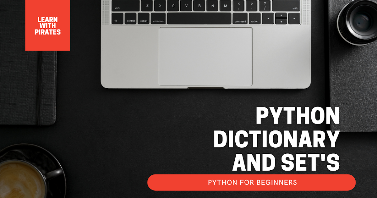 Pirates India: Python Dictionary and Set 5 | Learn With Pirates