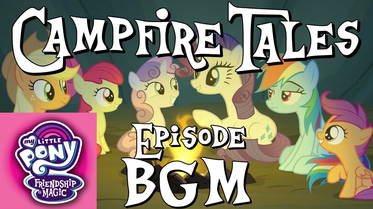 Equestria Daily - MLP Stuff!: All BGM From Campfire Tales!