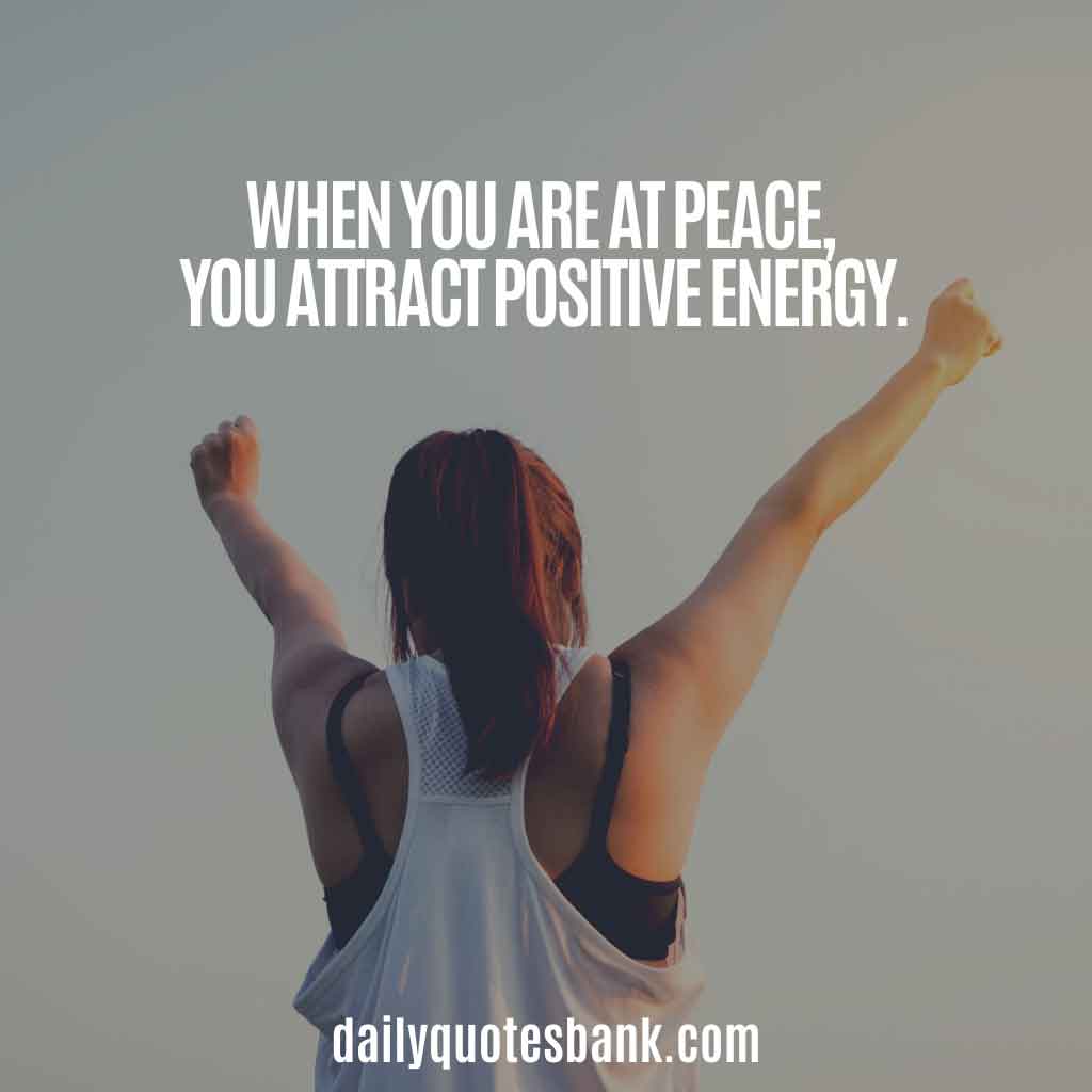 100 Surround Yourself With Positive Energy Quotes For Healing