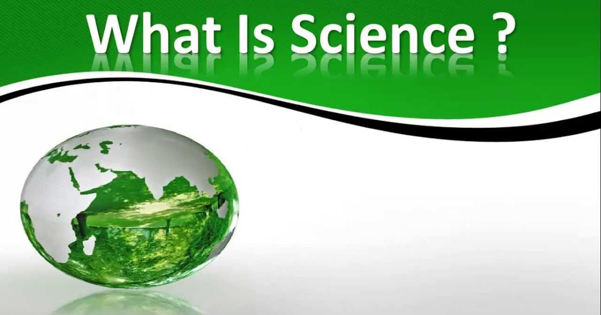 Scientific World Updates And News: Definition of Science