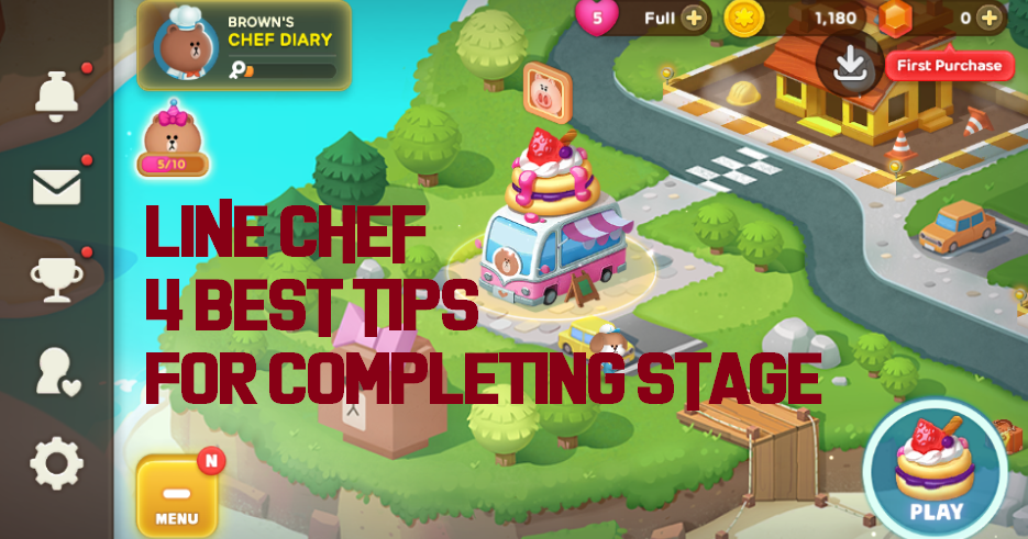 LINE CHEF Cheats: 4 Best Tips for STAGES, Strategy Guide and Tricks.